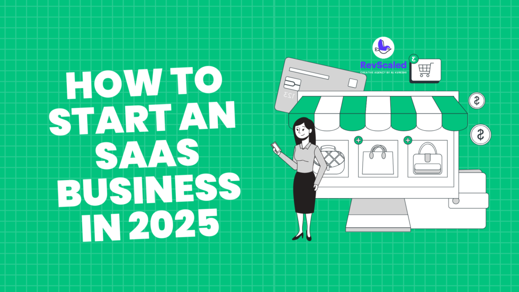 How To Build A Successful SaaS Business In 2025: A Step-by-Step Guide - Revscaled.com